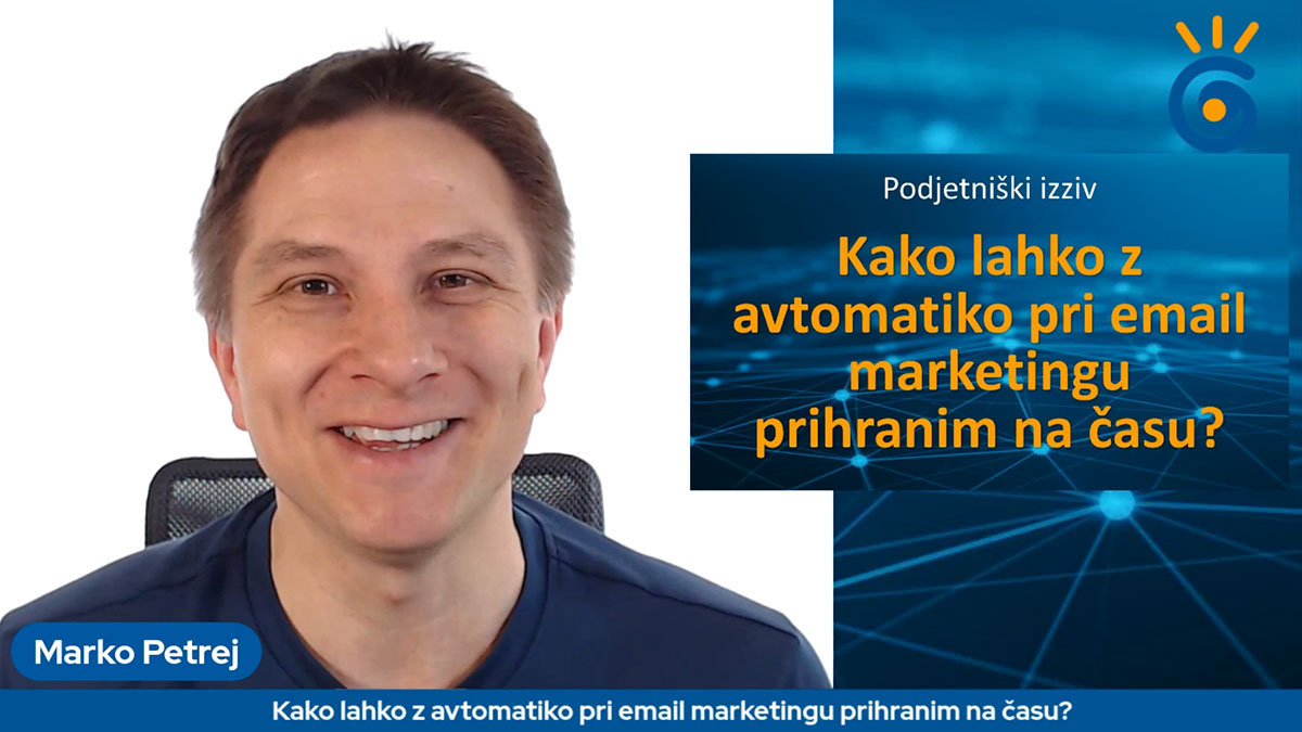 Kako lahko z avtomatiko pri email marketingu prihranim na času? - Marko ...